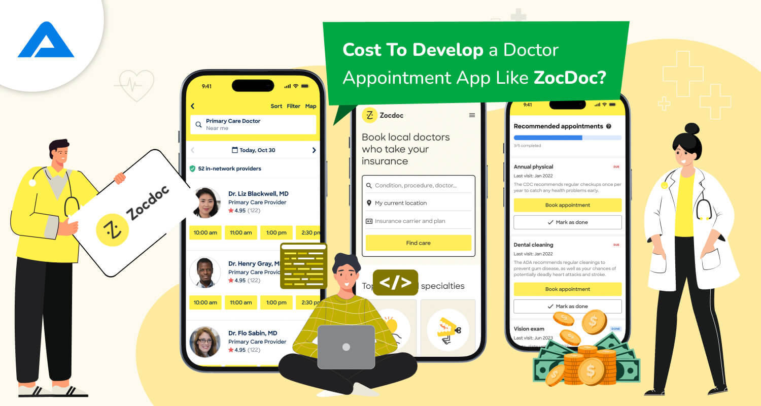 How Much Does It Cost To Develop A Doctor Appointment App Like Zocdoc?