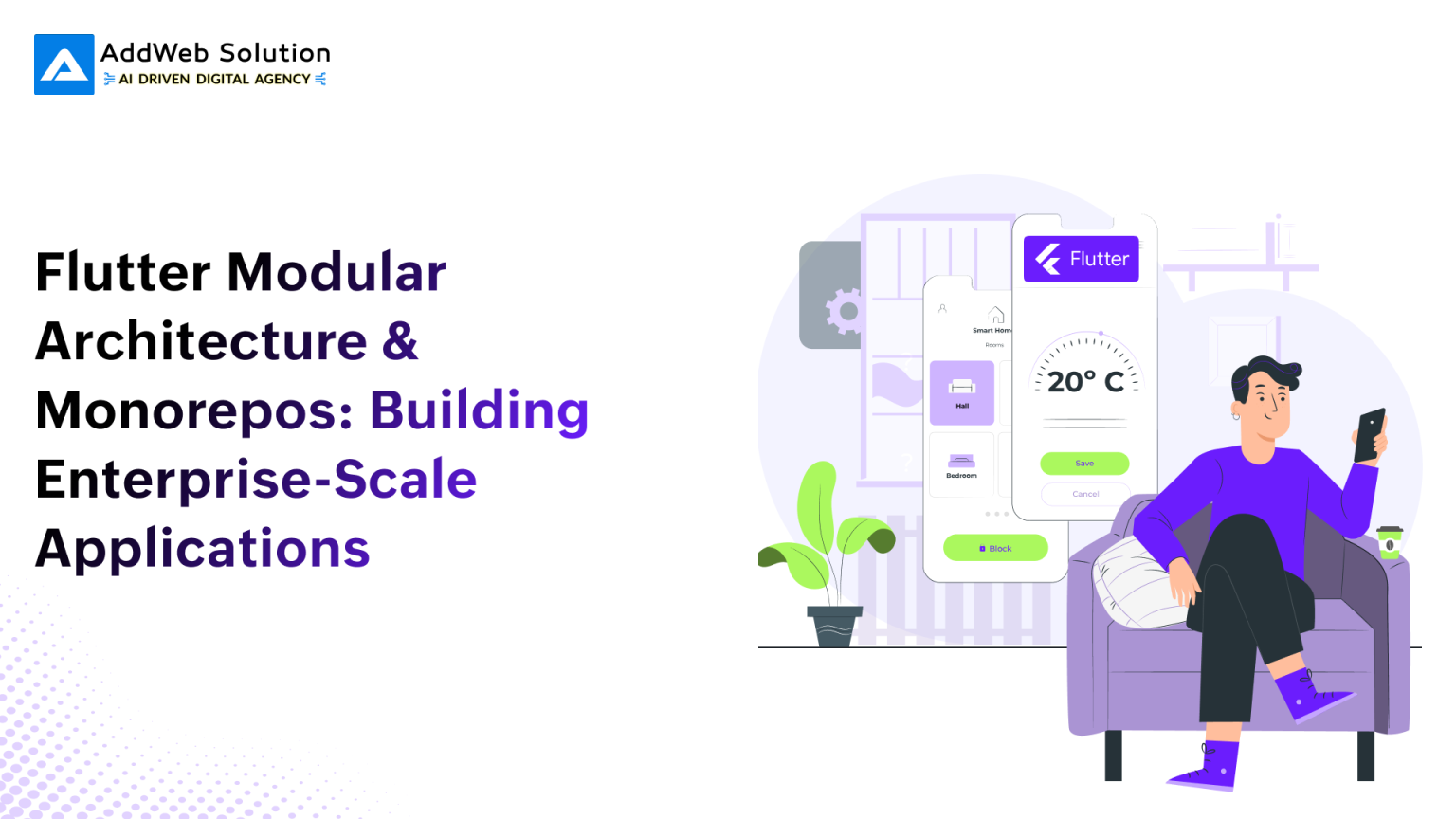 Flutter Modular Architecture & Monorepos: Enterprise-Scale Flutter Apps